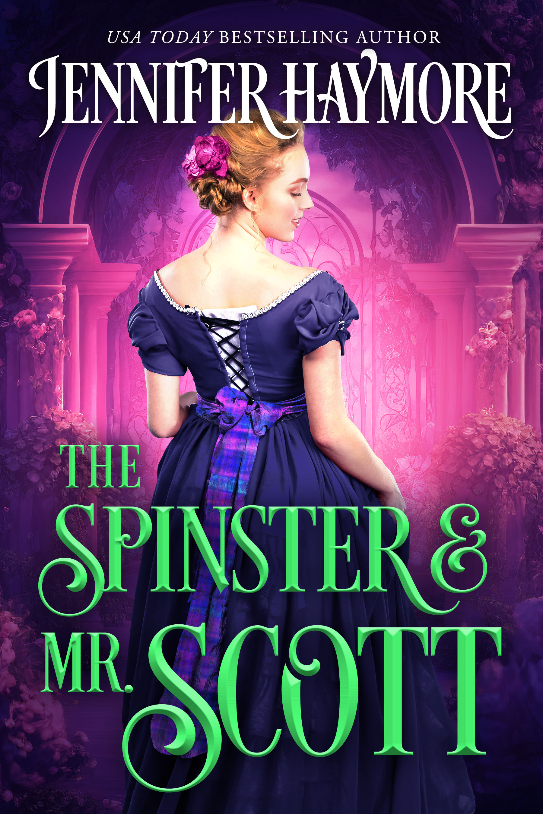 The Spinster and Mr. Scott by Jennifer Haymore | Goodreads