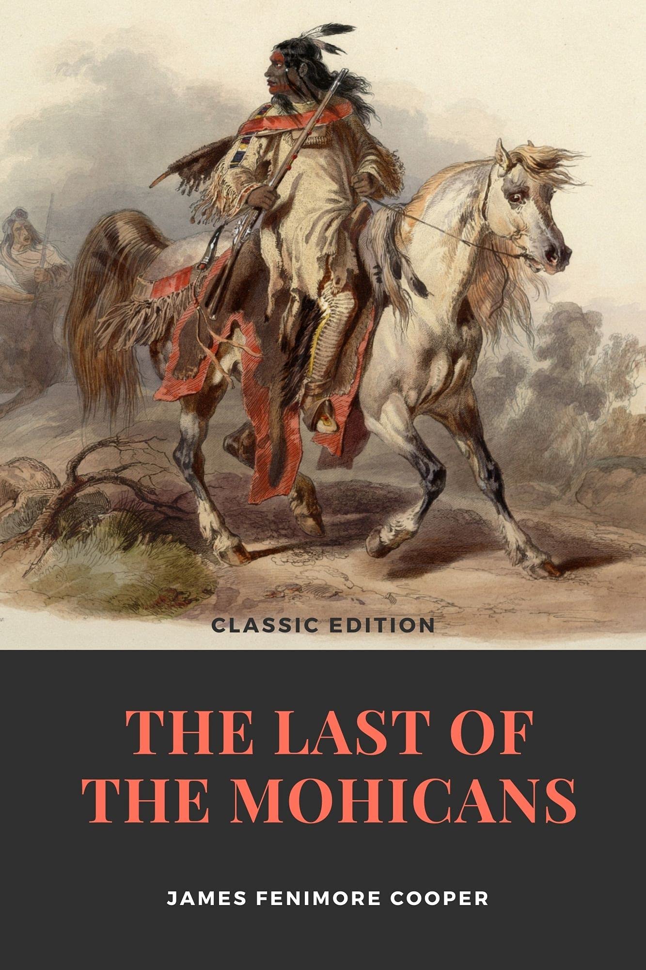 The Last of the Mohicans: With Original Illustrations by James Fenimore ...