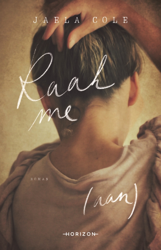 Raak me [aan] by Jaela Cole | Goodreads