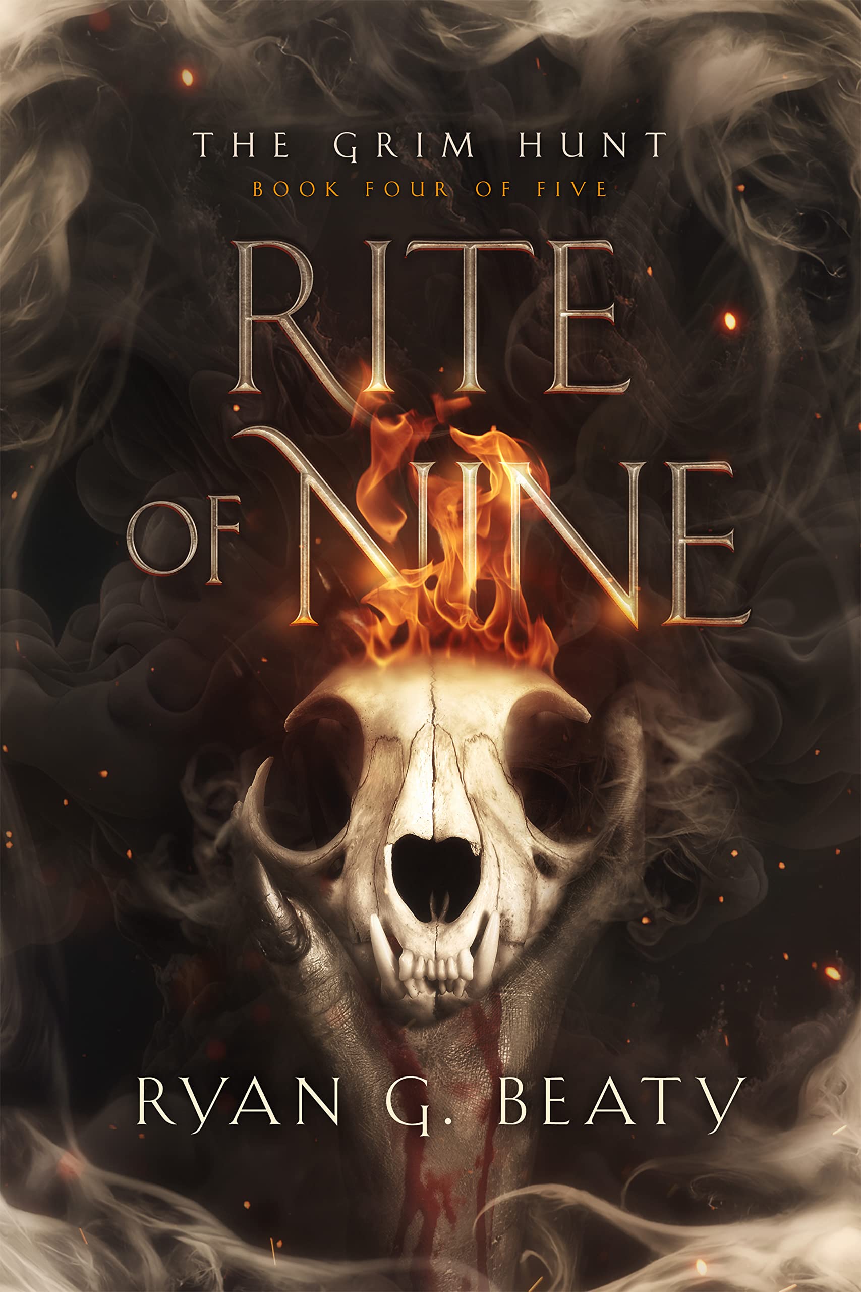 Rite of Nine (The Grim Hunt, #4) by Ryan G. Beaty | Goodreads