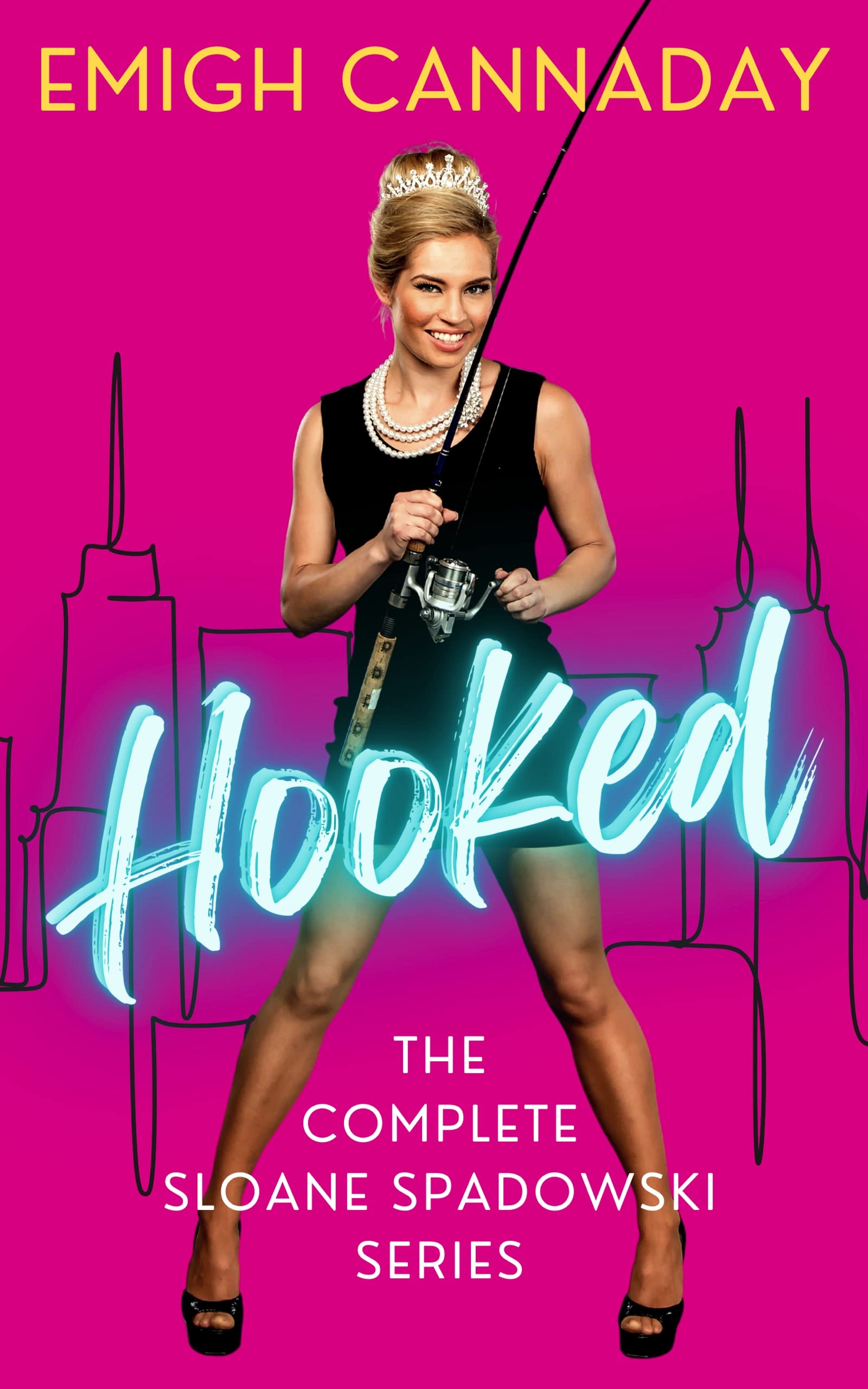 Hooked: The Complete Sloane Spadowski Series by Emigh Cannaday | Goodreads