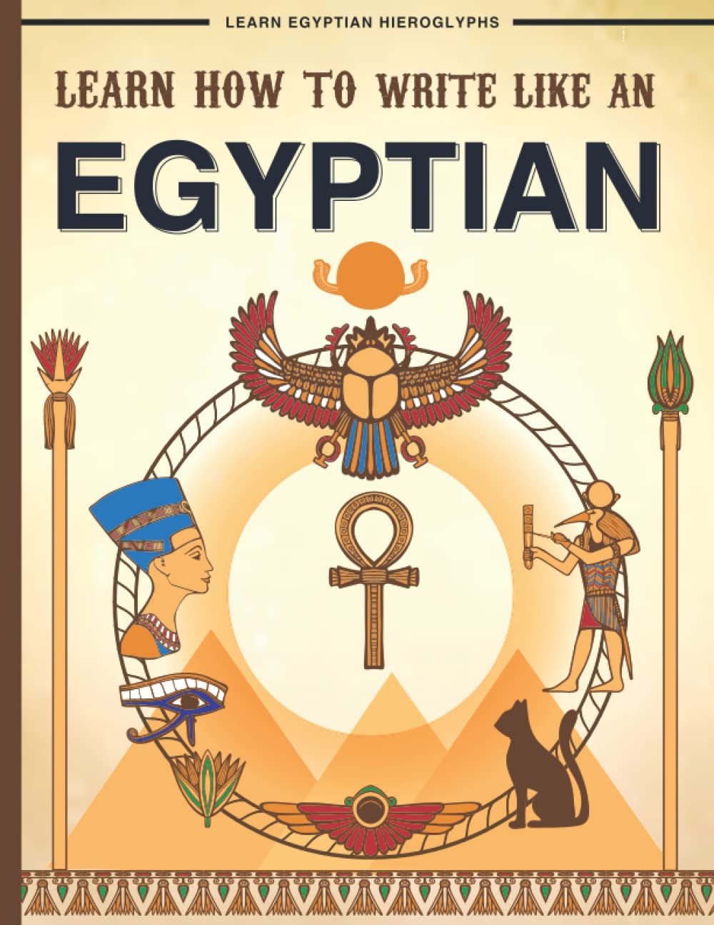 Learn how to write like an Egyptian: Tracing Book: Ancient egyptian ...