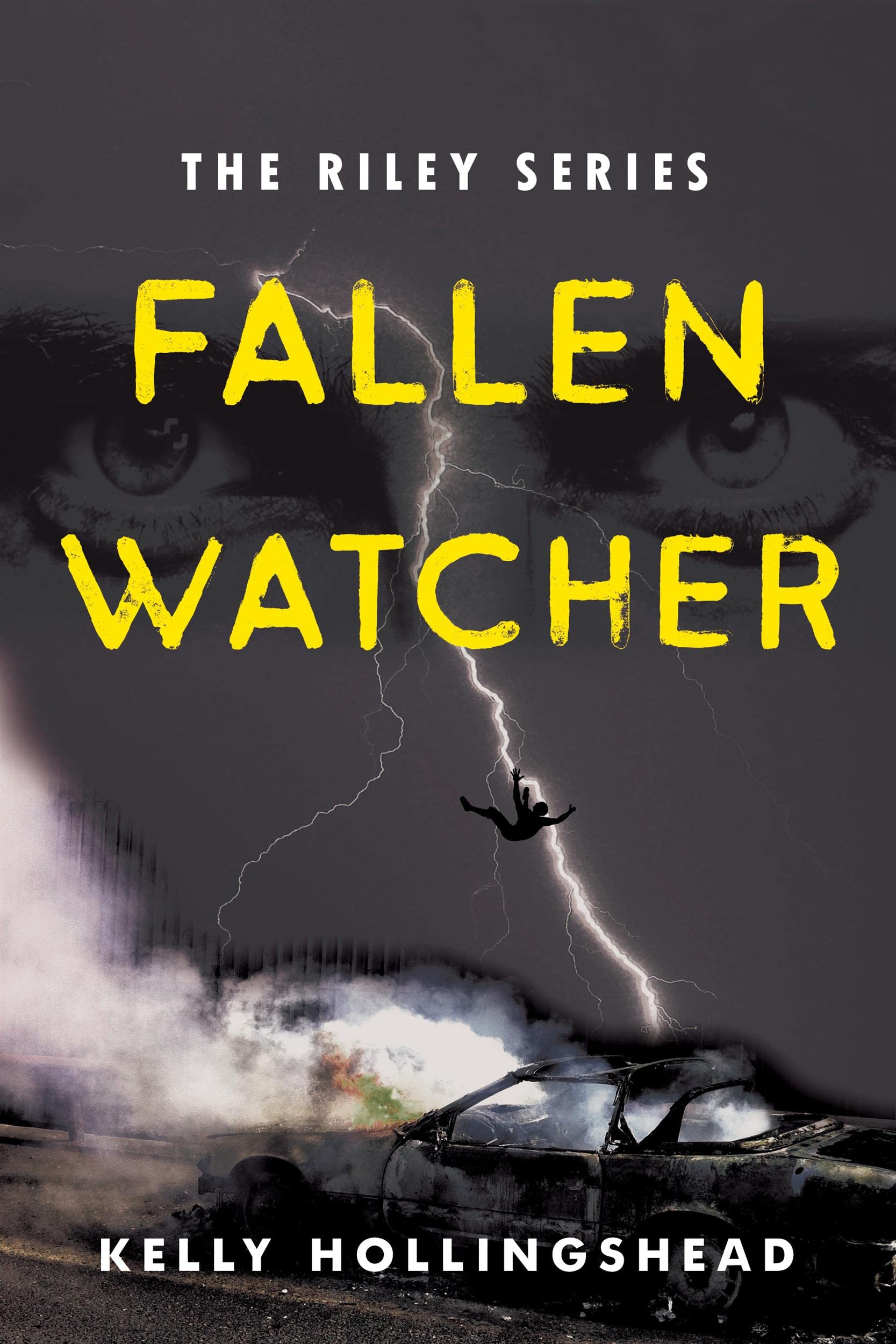 Fallen Watcher (The Riley Series, #1) by Kelly Hollingshead | Goodreads