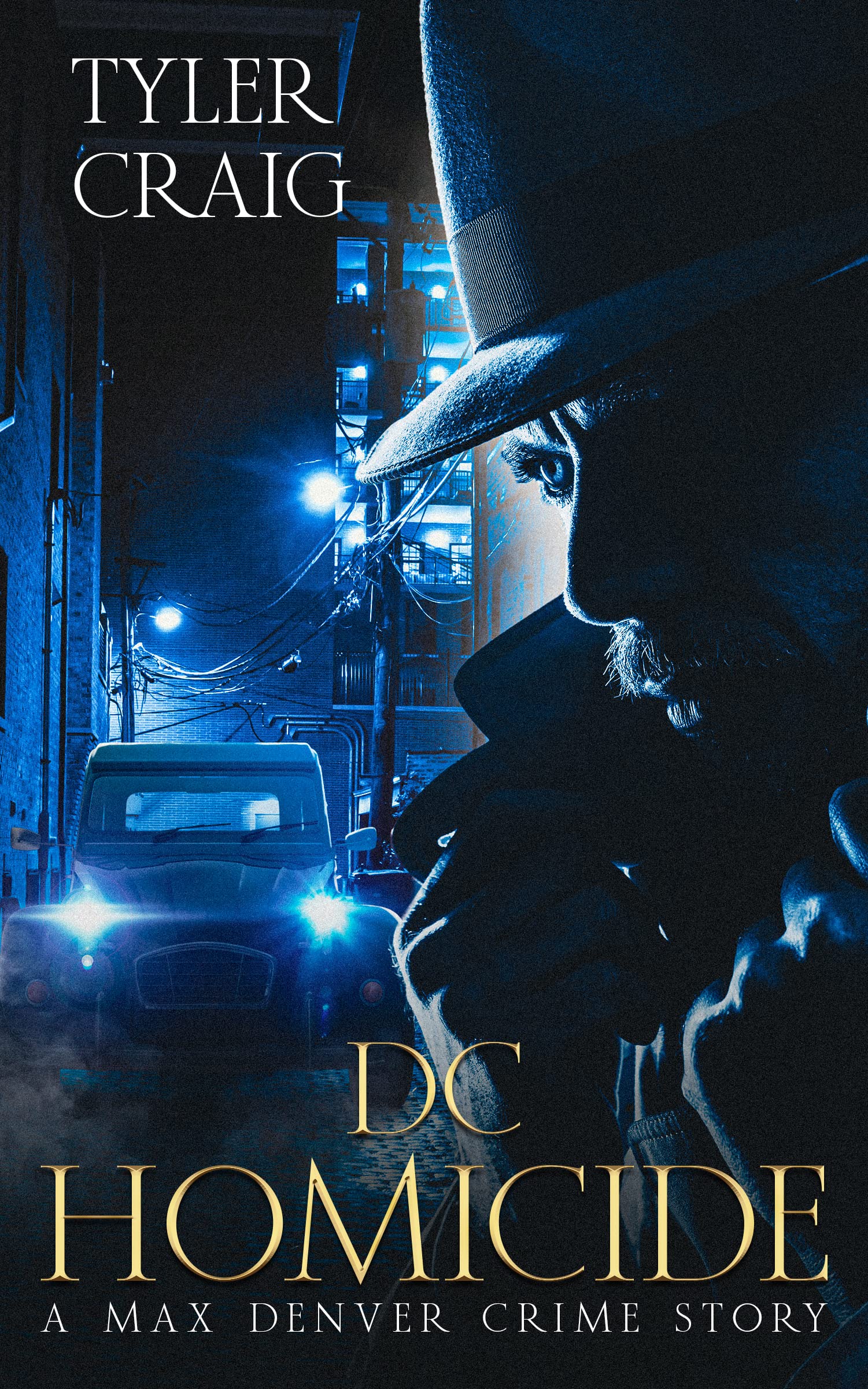 DC Homicide: A Max Denver Crime Story by Tyler Craig | Goodreads