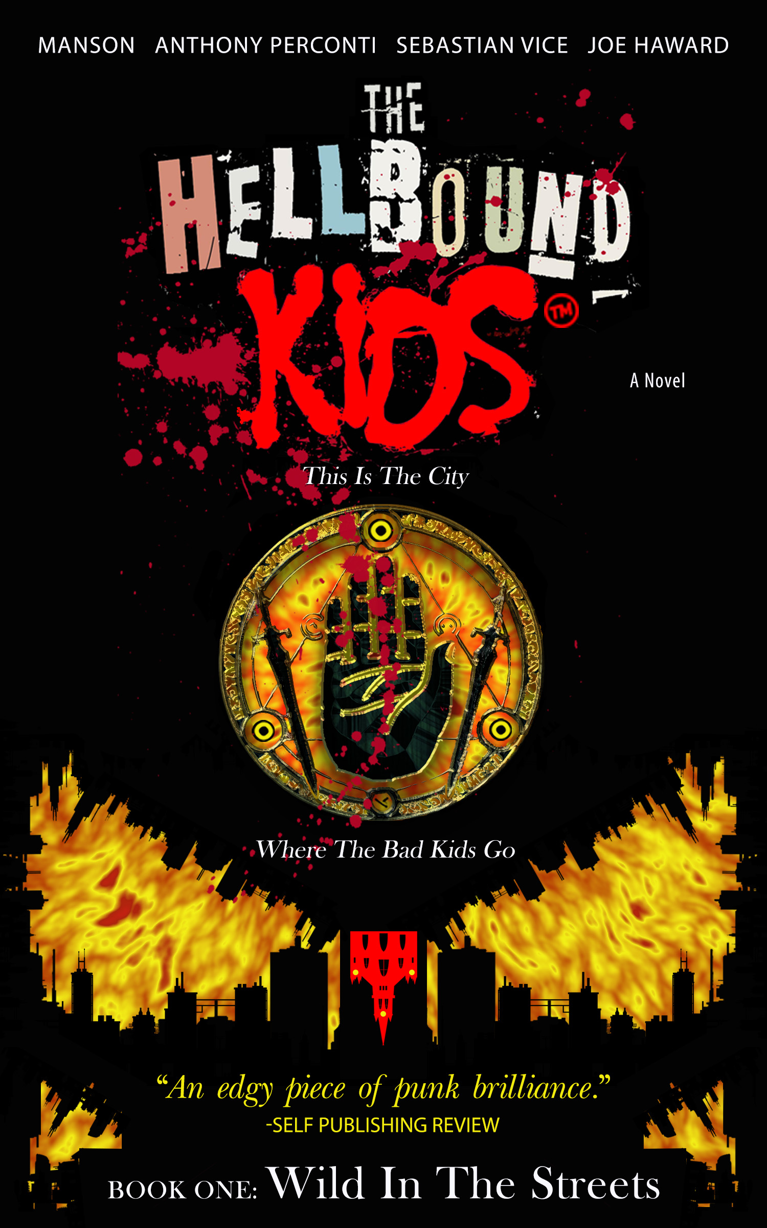 The Hell Bound Kids: Wild In The Streets by Manson | Goodreads