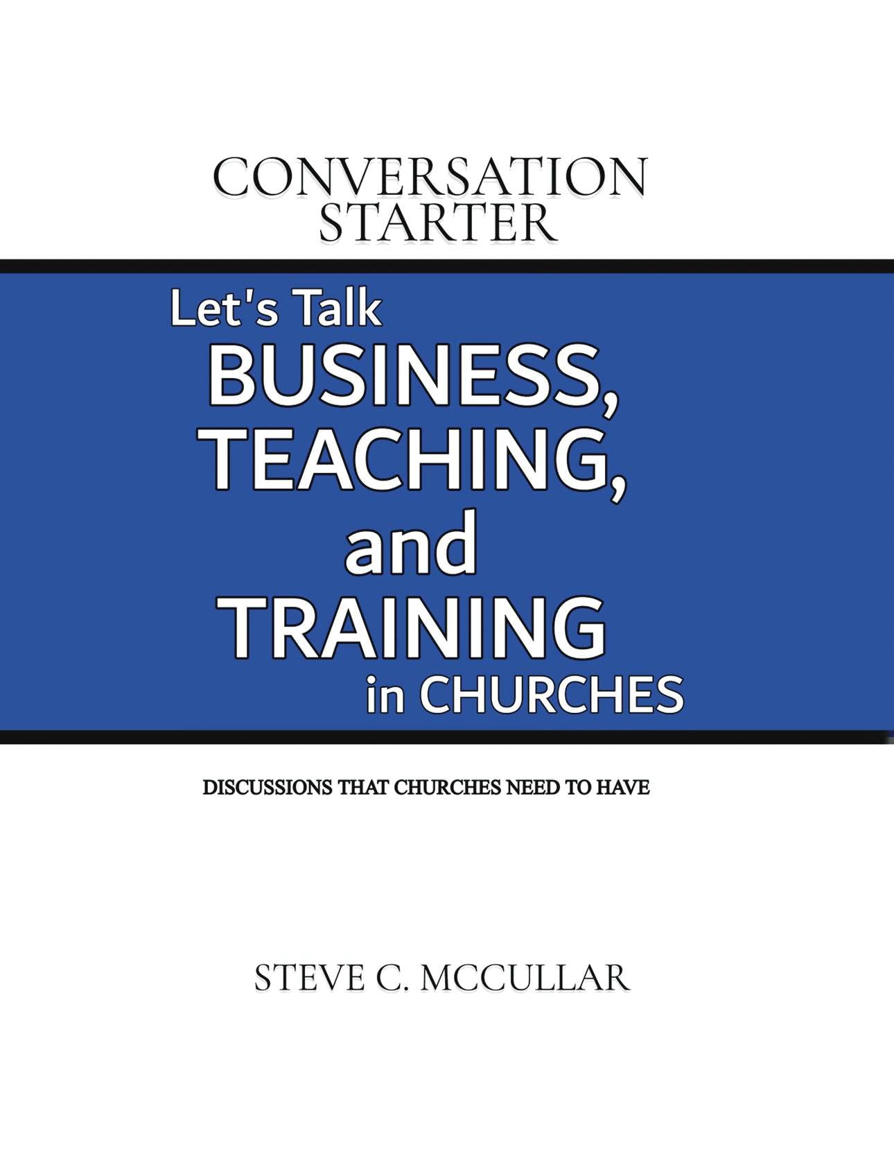 Conversation Starter: Let's Talk Business, Teaching, and Training in ...