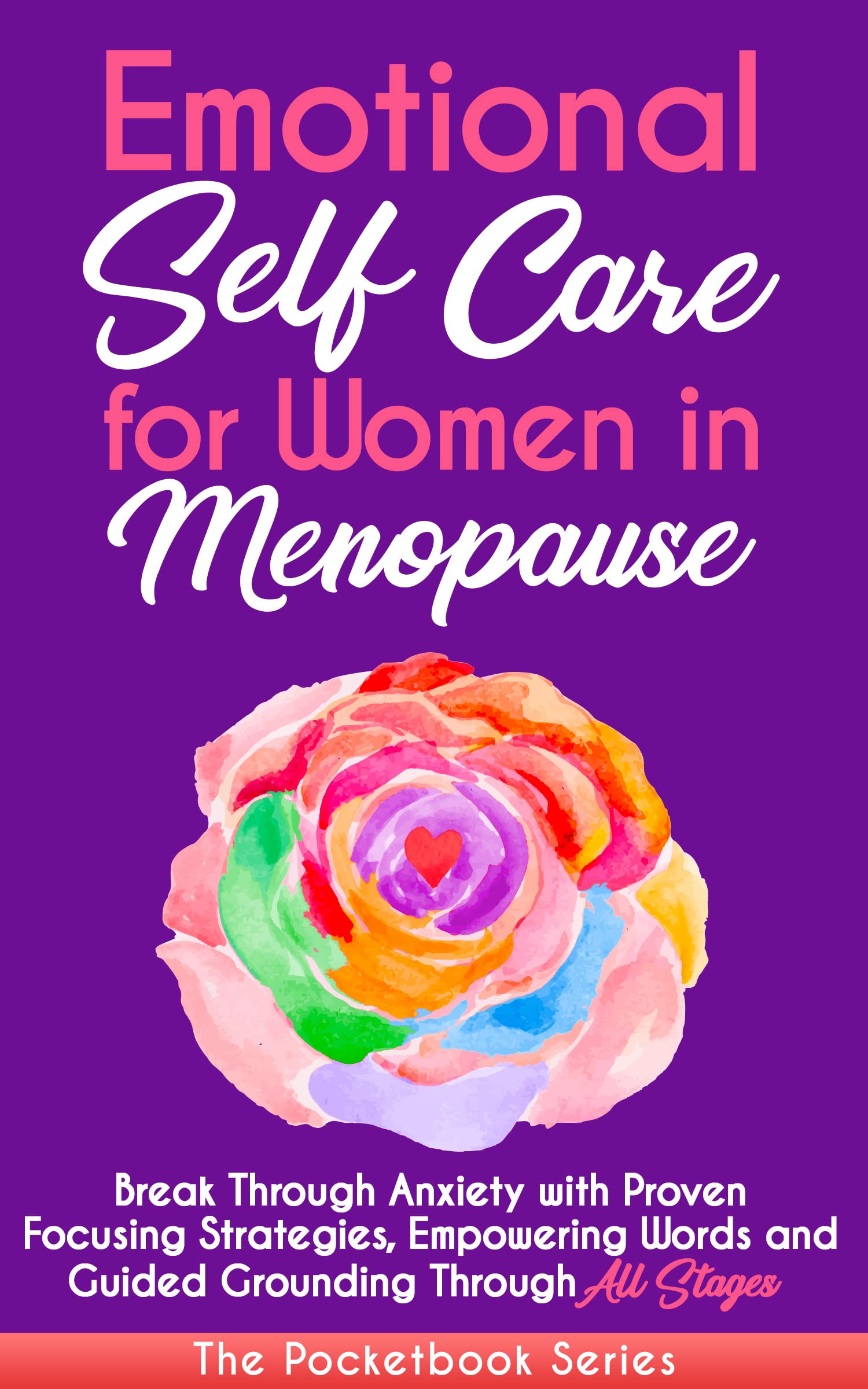 Emotional Self Care for Women in Menopause (The Pocketbook Series ...