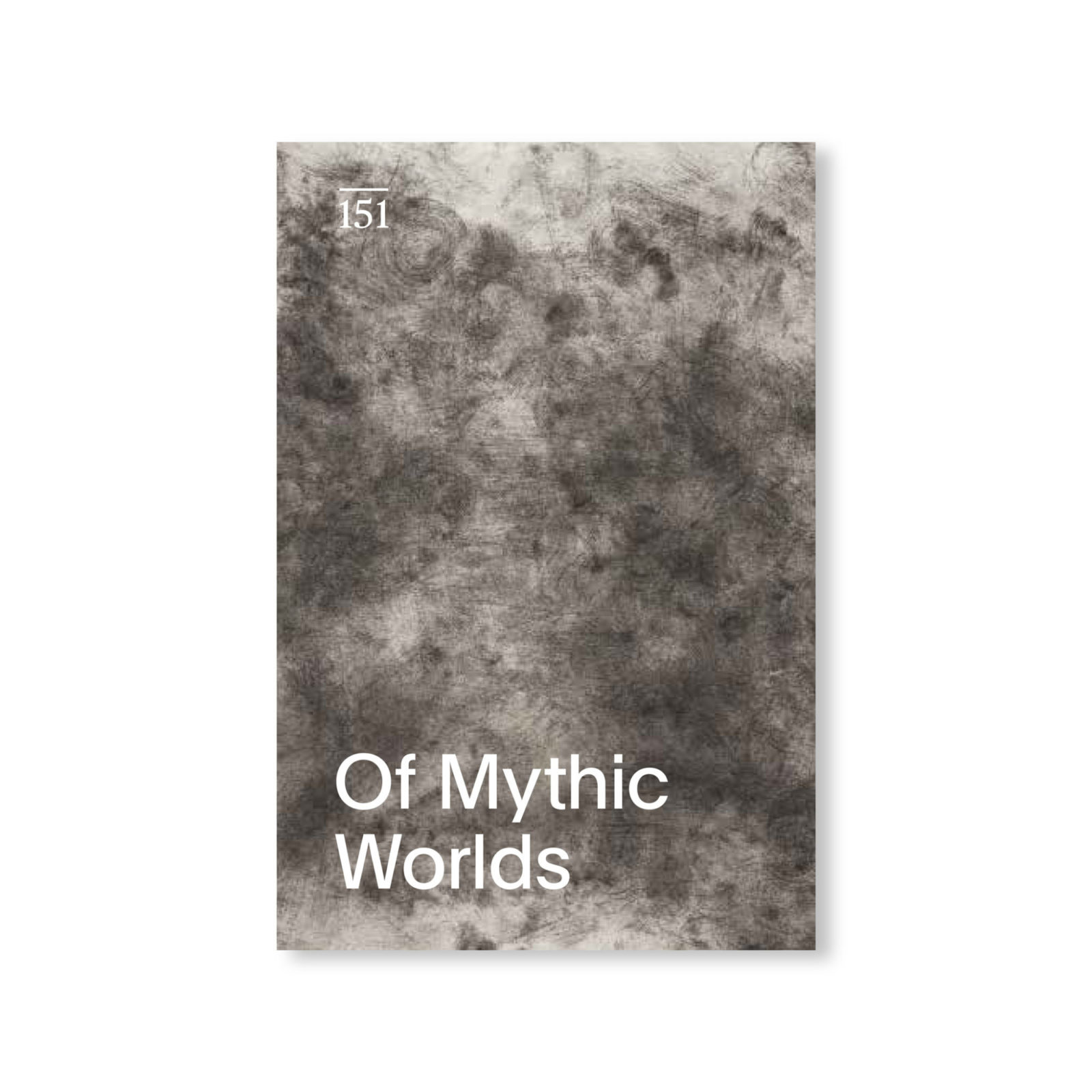 Of Mythic Worlds: Works from the Distant Past through the Present by ...