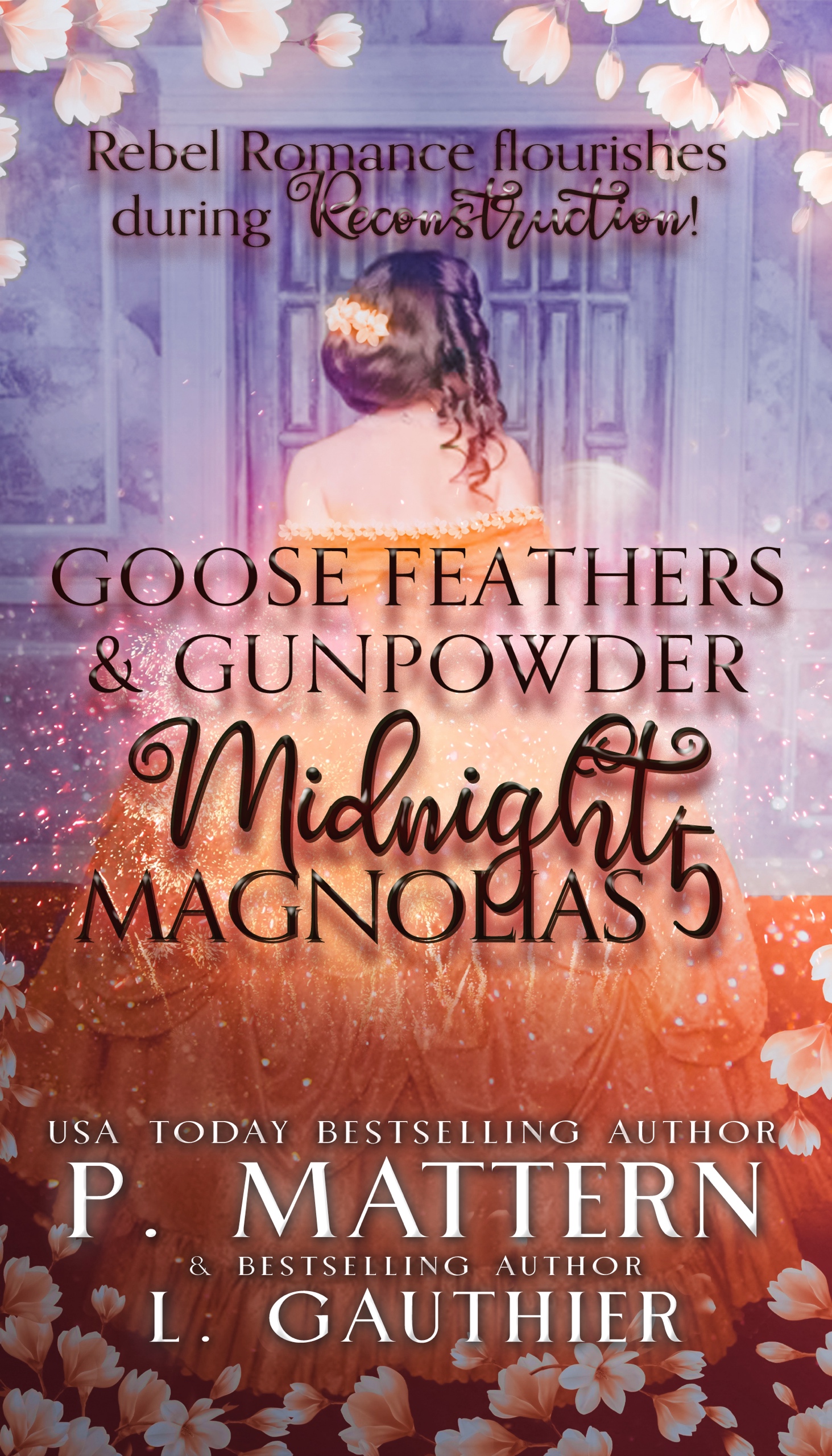 Goose Feathers & Gunpowder (Midnight Magnolias #5) by P. Mattern ...