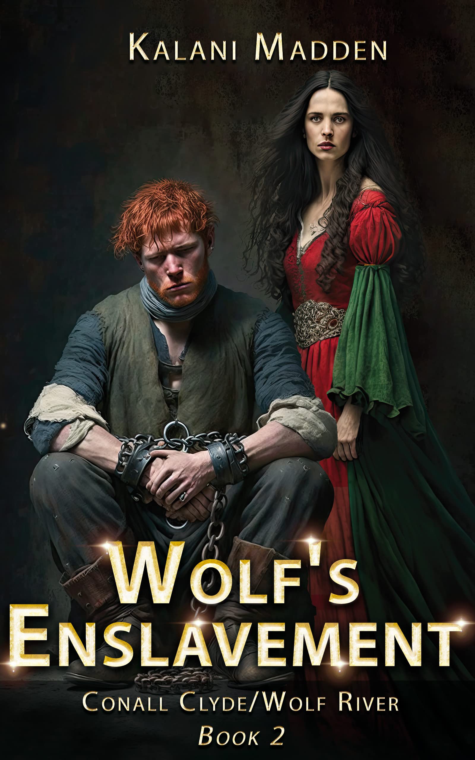 Wolf's Enslavement: Book Two in the Conall Clyde–Wolf River Historical ...