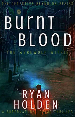 Burnt Blood: Breaking From Darkness by Ryan Holden | Goodreads