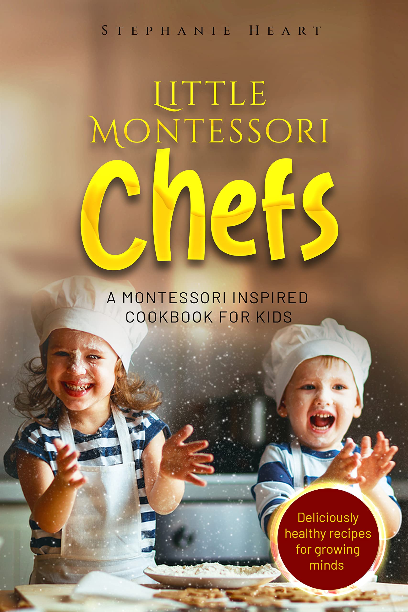 Little Montessori Chefs: A Montessori inspired cookbook for kids by ...
