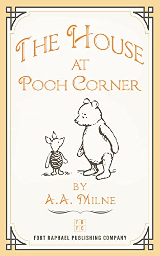 The House at Pooh Corner - Illustrated and Unabridged by A.A. Milne ...