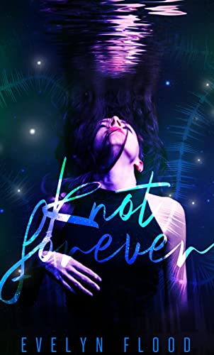 Knot Forever by Evelyn Flood | Goodreads