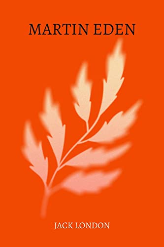 martin eden by jack london by Jack London | Goodreads