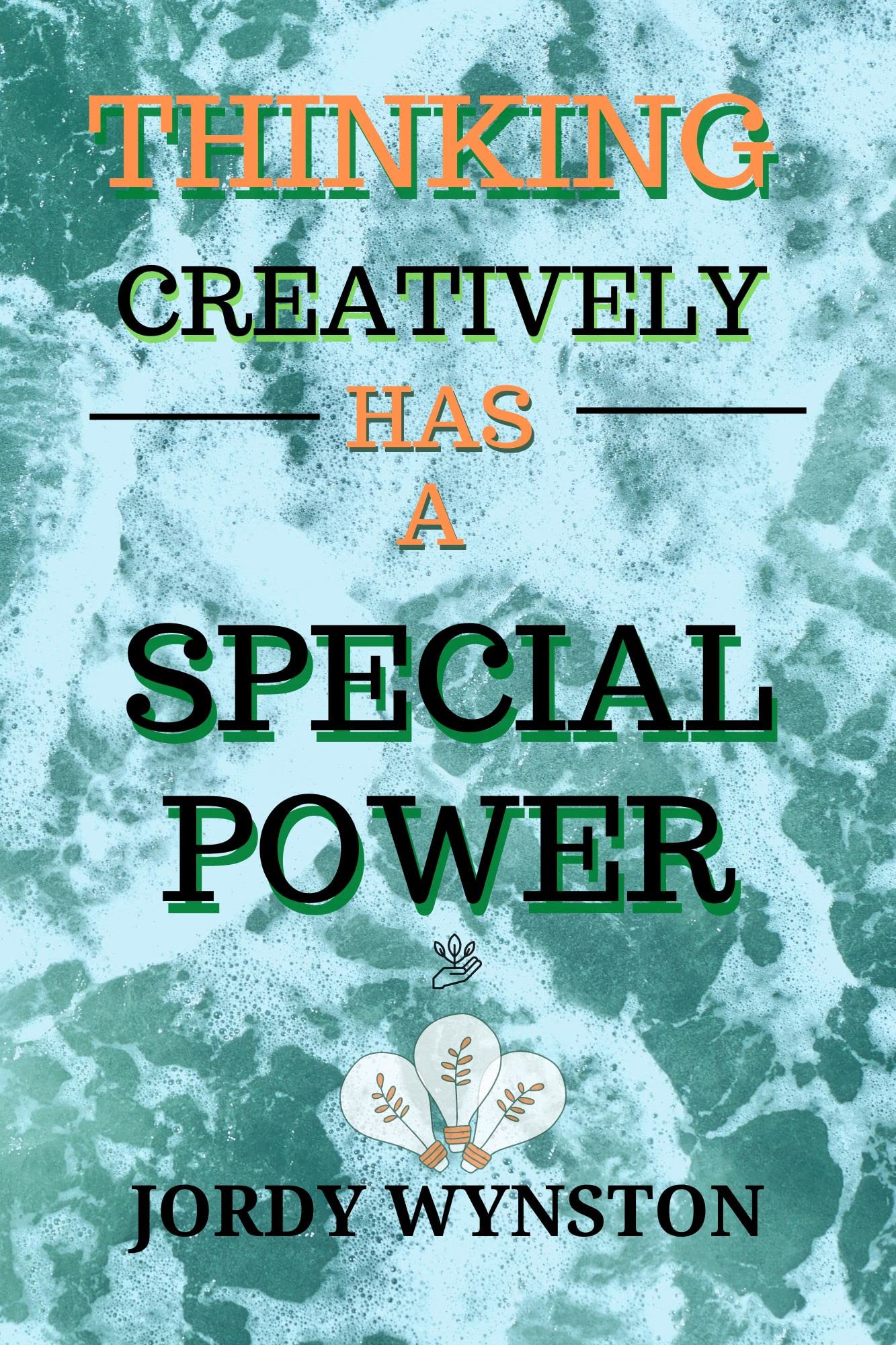 Thinking creatively has a special power.: Tools & techniques to disrupt ...