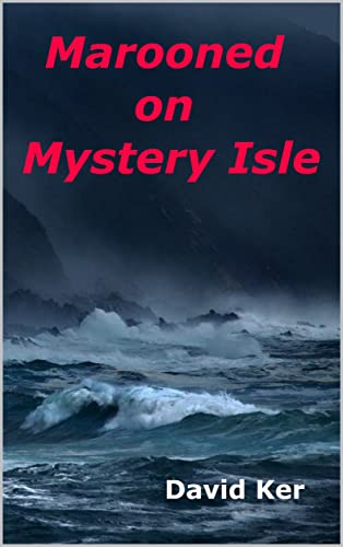Marooned on Mystery Isle (Adventures Galore Book 46) by Brian Smith ...
