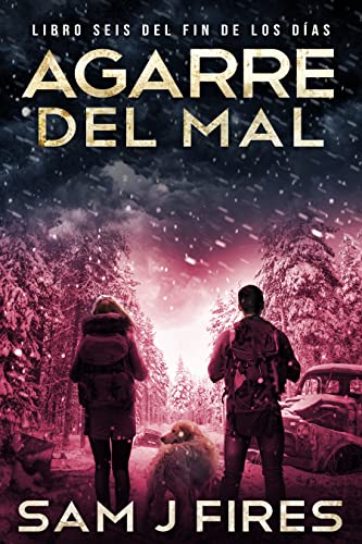 Agarre del Mal: Un thriller de supervivencia EMP postapocalíptico ...
