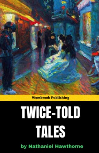 Twice-Told Tales: Discover the Darker Side of Human Nature with ...