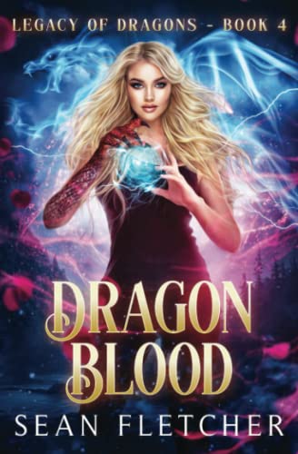 Dragon Blood: A Dragon Shifter YA Urban Fantasy by Sean Fletcher ...