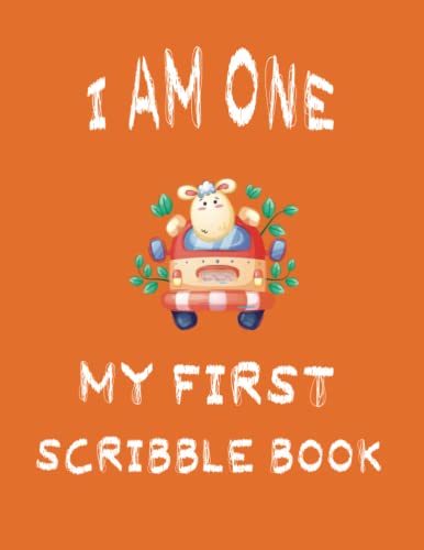 I Am One - My First Scribble Book: Large Blank Pages for Scribbling ...