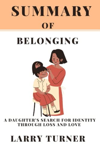 Summary of Belonging by Michelle Miller: A Daughter’s Search for ...
