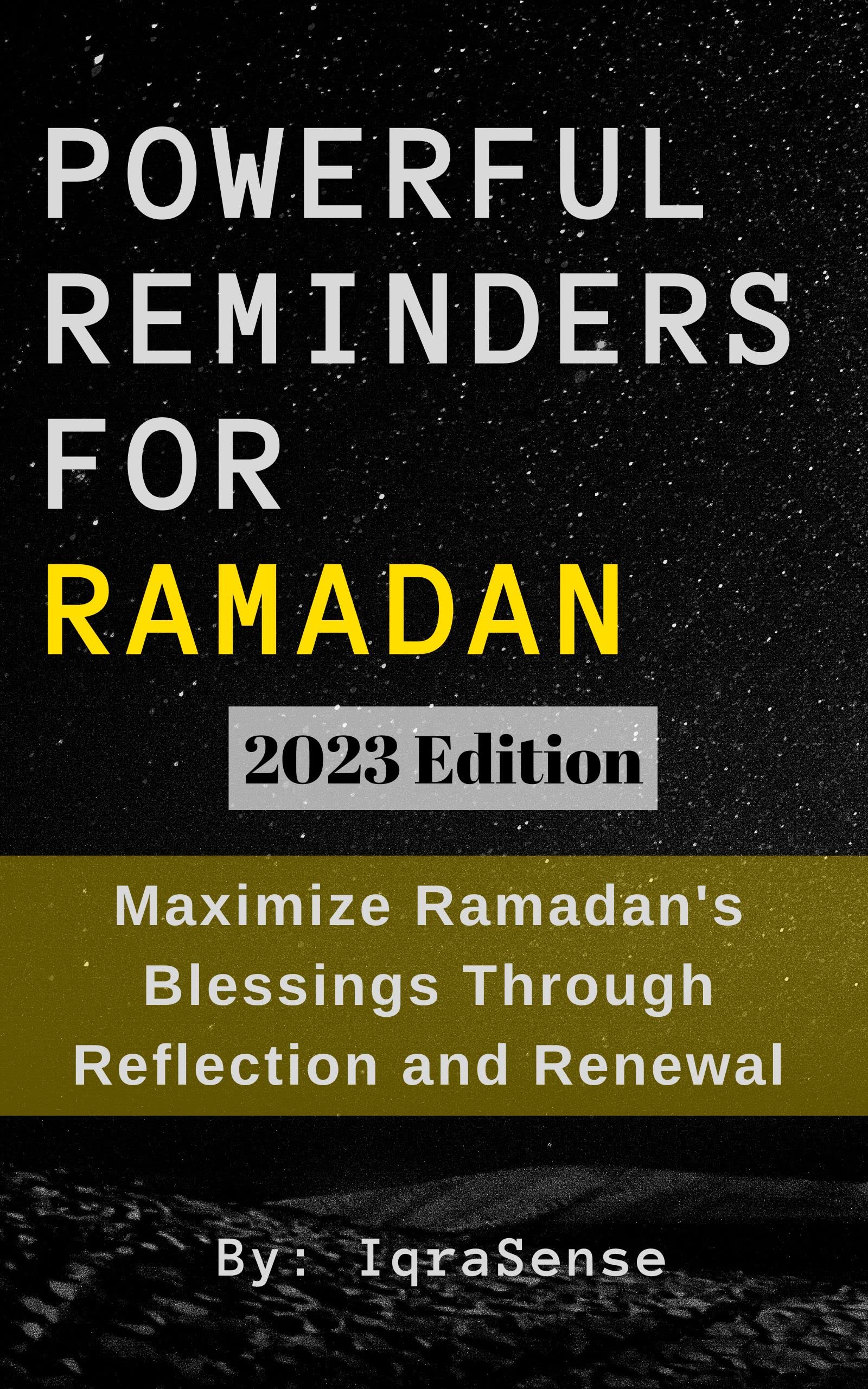 Powerful Reminders for Ramadan: Maximize Ramadan’s Blessings Through ...
