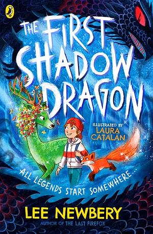 The First Shadowdragon (The Last Firefox #2) by Lee Newbery | Goodreads