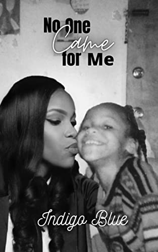 No One Came For Me by Indigo Norwood | Goodreads