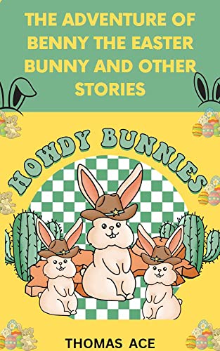 The Adventure of Benny the Easter Bunny and other stories, Stories ...