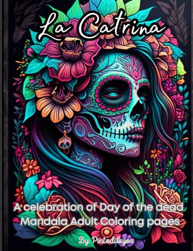 La Catrina: A celebration of Day of the dead Mandala Adult Coloring ...
