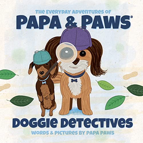 Doggie Detectives by Papa Paws | Goodreads