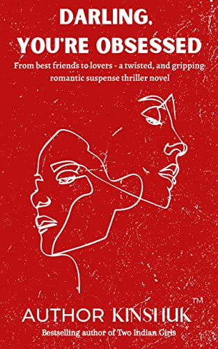 Darling, You're Obsessed by Kumar Kinshuk | Goodreads