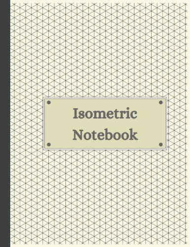 Isometric Notebook: Isometric Graph Paper Notebook - 110 pages, 8.5x11 ...