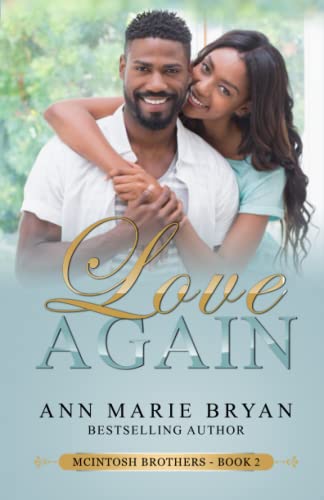 Love Again (McIntosh Brothers) by Ann Marie Bryan | Goodreads