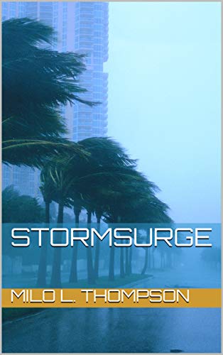 Stormsurge by Milo L. Thompson | Goodreads