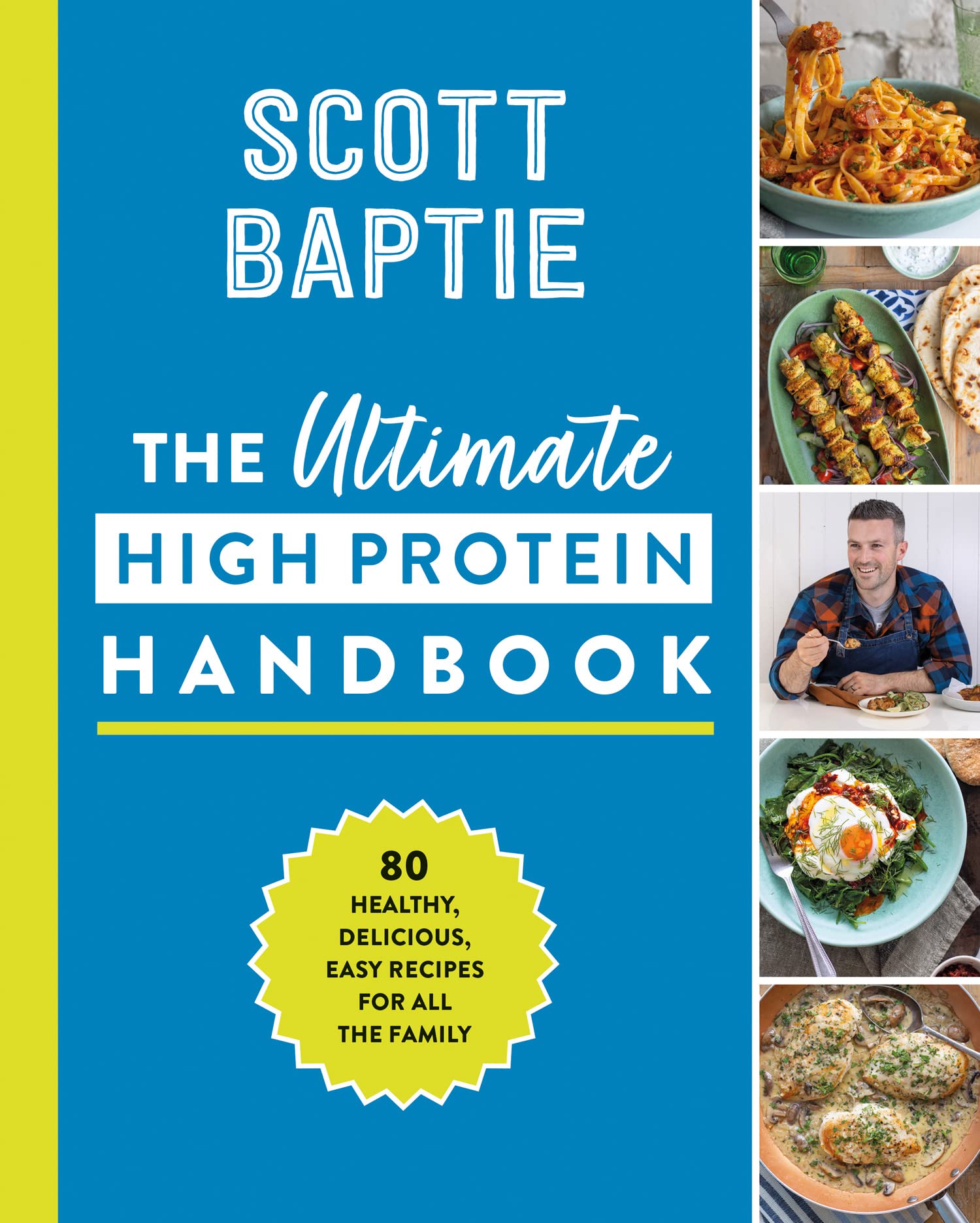 The Ultimate High Protein Handbook: The original bestselling cookbook ...