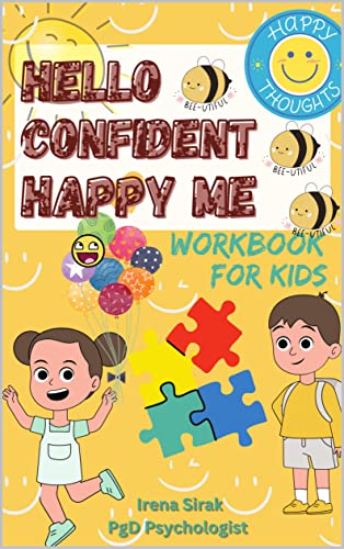 Hello Happy Confident Me - Workbook for kids: Boost the child EQ ...