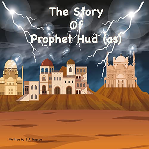 The Story of Prophet Hud by Z Hassan | Goodreads