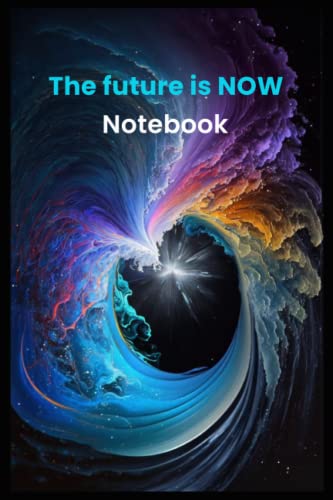 The future is NOW: Futuristic styled colorful blank lined notebook by ...