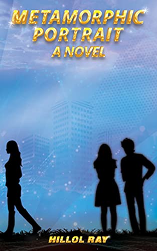 Metamorphic Portrait by Hillol Ray | Goodreads