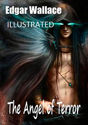 The Angel of Terror Illustrated by Edgar Wallace | Goodreads