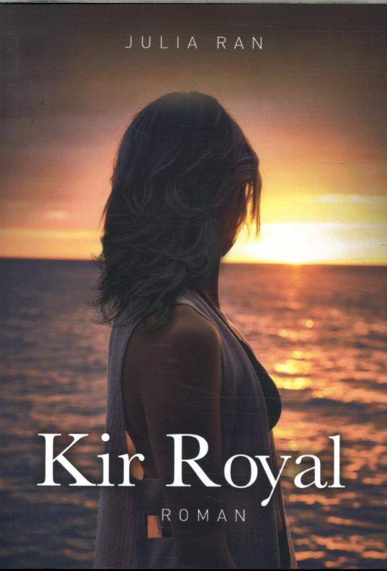 Kir Royal by Julia Ran | Goodreads