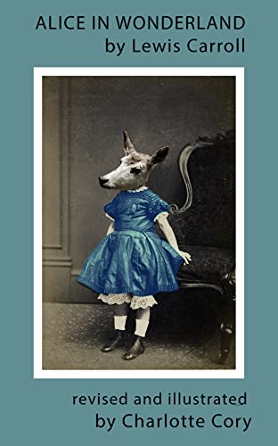 Alice in Wonderland - New Illustrated and Revised Charlotte Cory ...