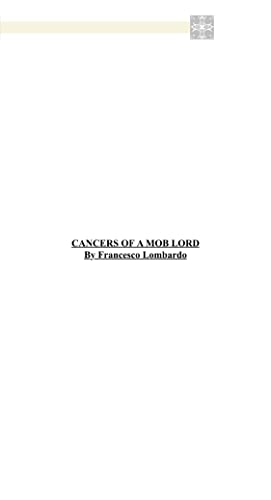 CANCERS OF A MOB LORD by Francesco Lombardo | Goodreads