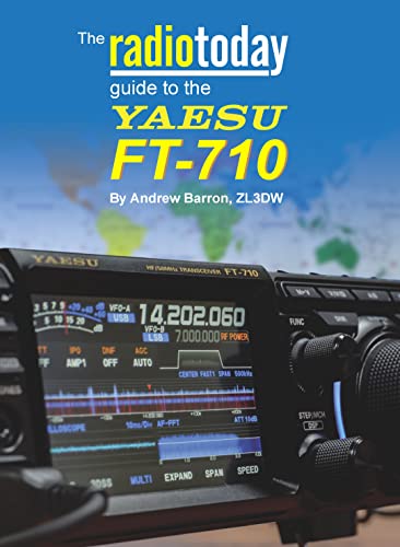 The Radio Today guide to the Yaesu FT-710 by Andrew Barron | Goodreads