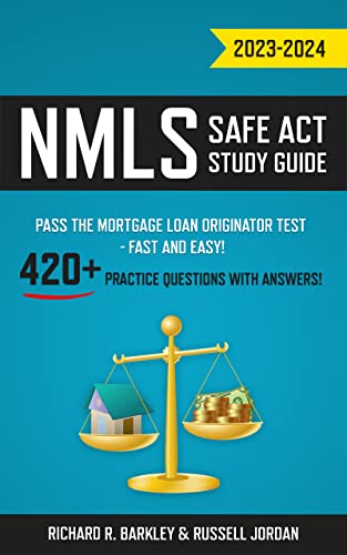NMLS SAFE Act Study Guide 2023-2024: Pass the Mortgage Loan Originator ...