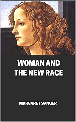 Woman and the New Race illustrated by Margaret Sanger | Goodreads