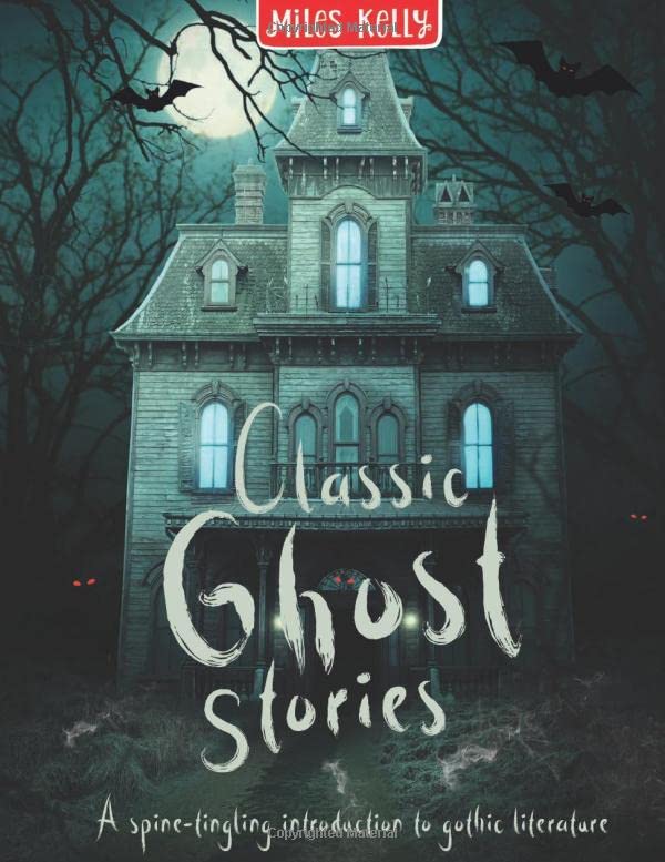 Classic Ghost Stories by Miles Kelly | Goodreads