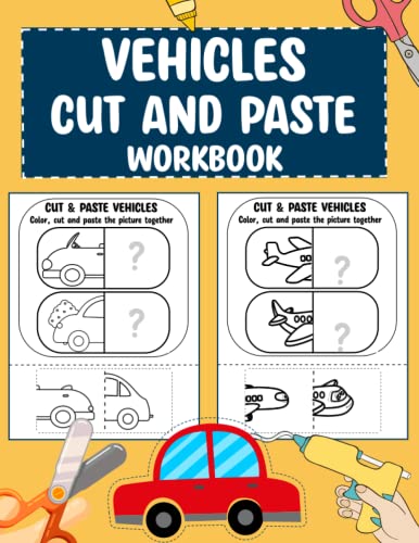 Vehicles Cut and Paste Workbook: Activity Book to Practice Scissor ...